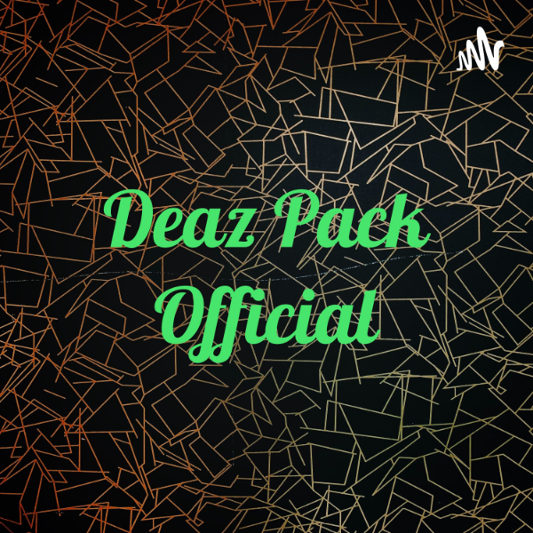 Deaz Pack Official | Listen to Podcasts On Demand Free | TuneIn