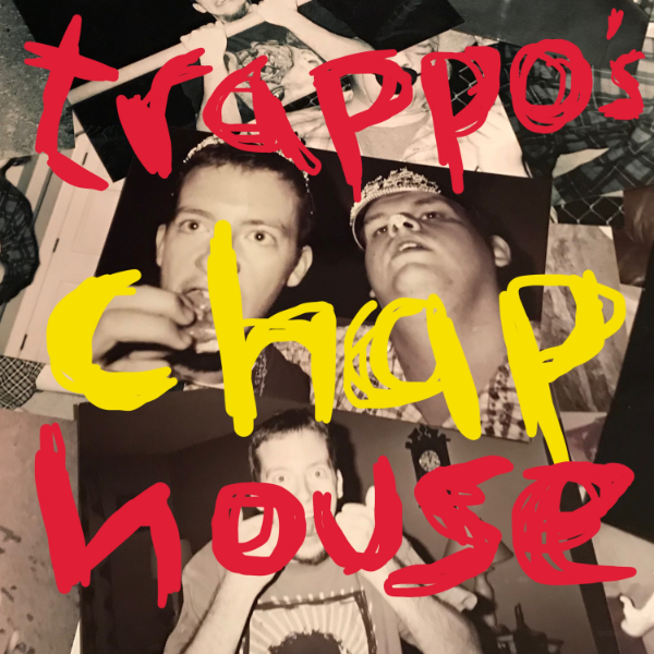 Trappo's Chap House | Listen to Podcasts On Demand Free | TuneIn