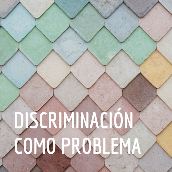 DISCRIMINACION COMO PROBLEMA | Listen to Podcasts On Demand Free | TuneIn