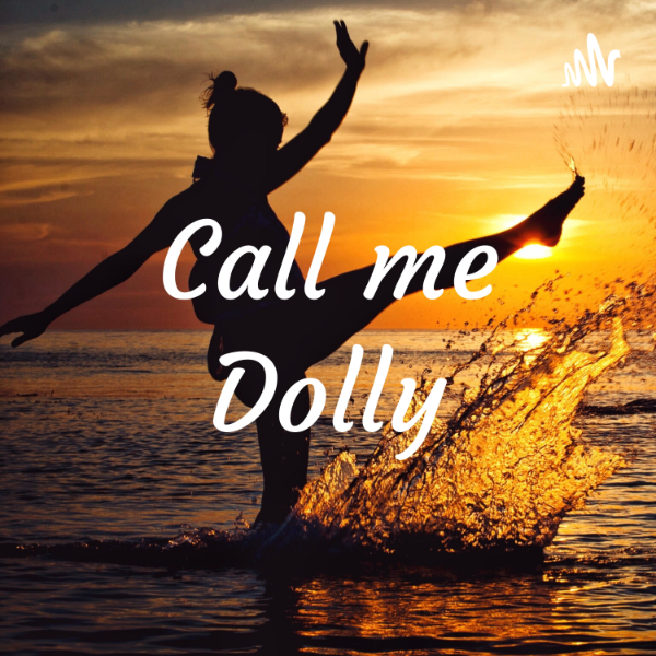 Call me Dolly | Listen to Podcasts On Demand Free | TuneIn