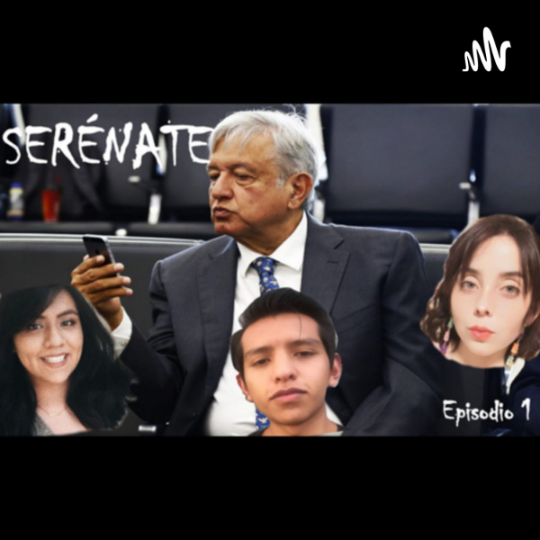 Serenate, no te enojes | Listen to Podcasts On Demand Free | TuneIn