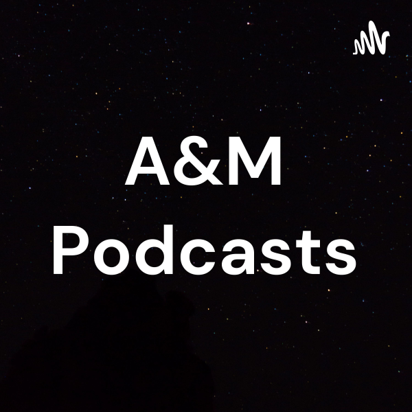 A&M Podcasts | Listen to Podcasts On Demand Free | TuneIn