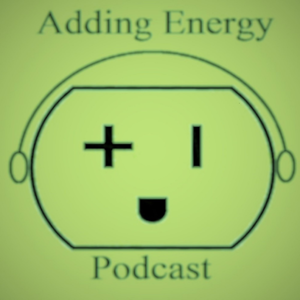 Adding Energy Podcast | Listen to Podcasts On Demand Free | TuneIn