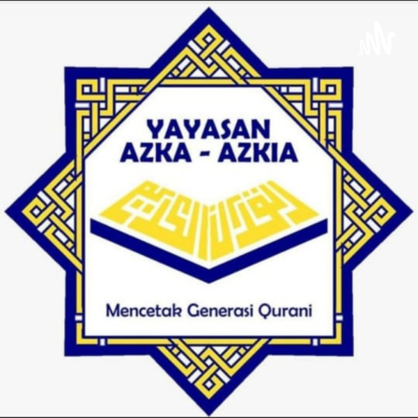 Kajian Pondok Pesantren Tahfidz Quran Azka Azkia Listen To Podcasts On Demand Free Tunein