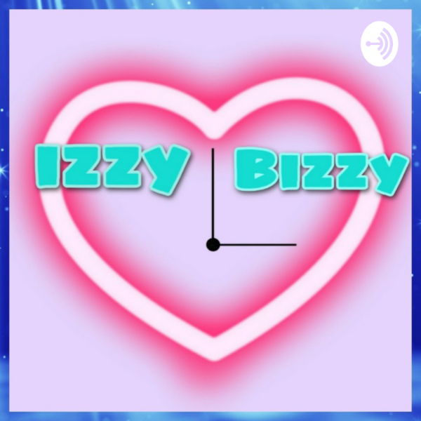 Izzy Bizzy | Listen to Podcasts On Demand Free | TuneIn