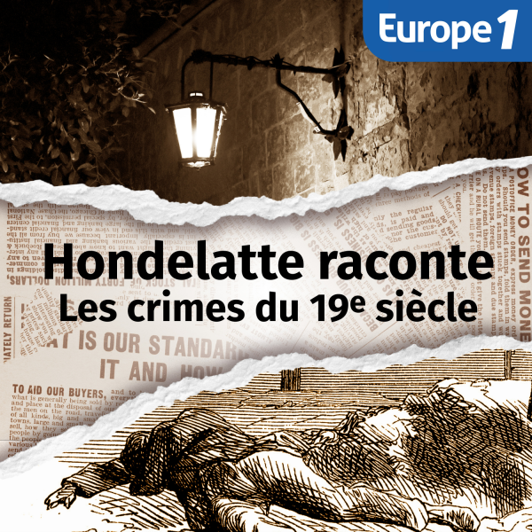Hondelatte raconte, les series - Les crimes du 19e siecle | Free ...