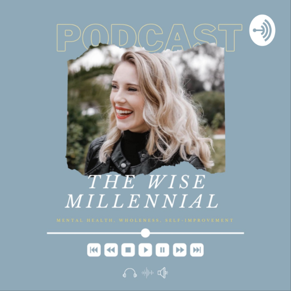 The Wise Millennial | Listen to Podcasts On Demand Free | TuneIn