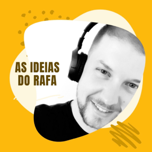 As ideias do Rafa | Listen to Podcasts On Demand Free | TuneIn