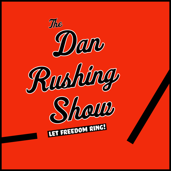 The Dan Rushing Show | Listen to Podcasts On Demand Free | TuneIn