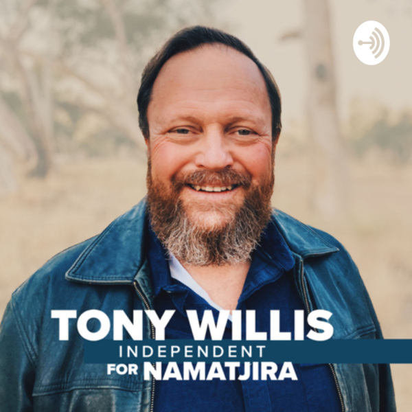Tony Willis for Namatjira 2020 | Listen to Podcasts On Demand Free | TuneIn
