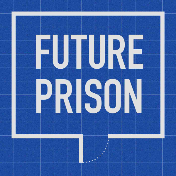 Future Prison | Listen to Podcasts On Demand Free | TuneIn