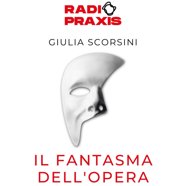Il fantasma dell'opera | Listen to Podcasts On Demand Free | TuneIn
