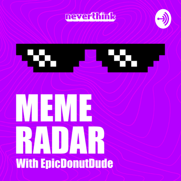 Meme Radar | Listen to Podcasts On Demand Free | TuneIn