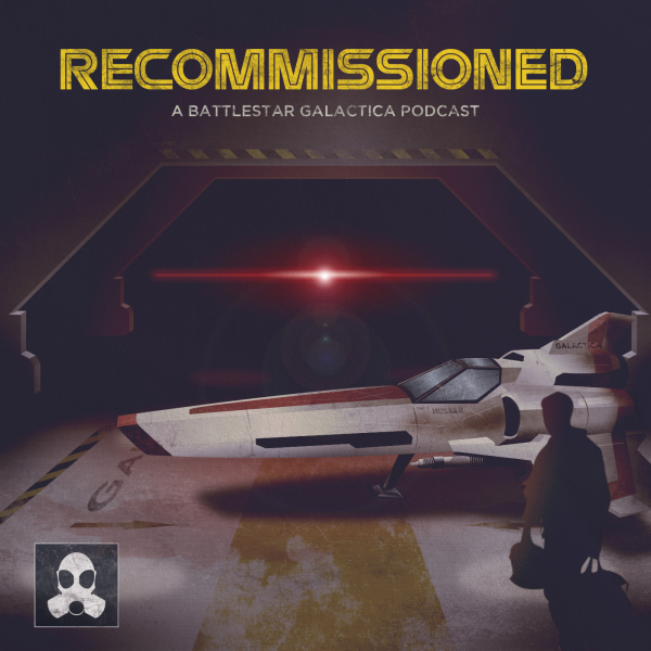 Recommissioned: A Battlestar Galactica Podcast | Listen to Podcasts On ...