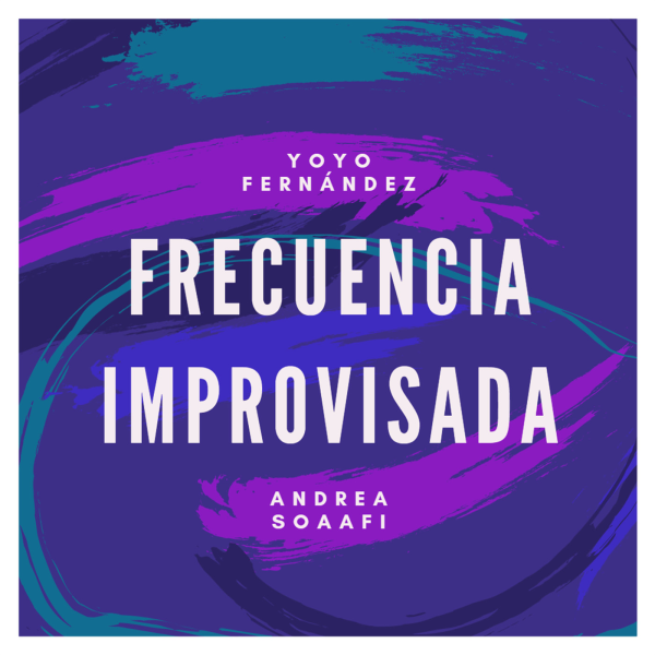 Frecuencia Improvisada | Listen to Podcasts On Demand Free | TuneIn