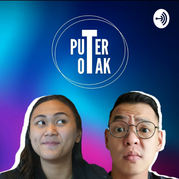Puter Otak | Listen to Podcasts On Demand Free | TuneIn