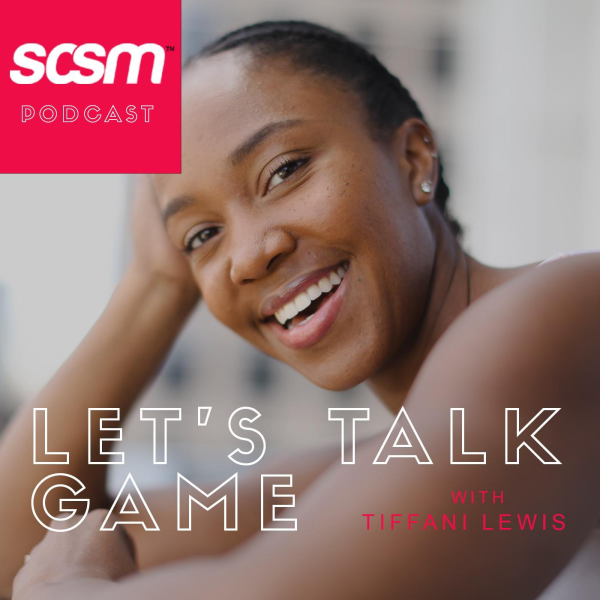 Let's Talk Game with Tiffani Lewis | Listen to Podcasts On Demand Free | TuneIn