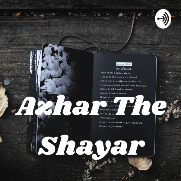 Azhar The Shayar | Listen to Podcasts On Demand Free | TuneIn