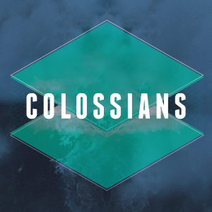 COLOSSIANS SERIES | Listen to Podcasts On Demand Free | TuneIn