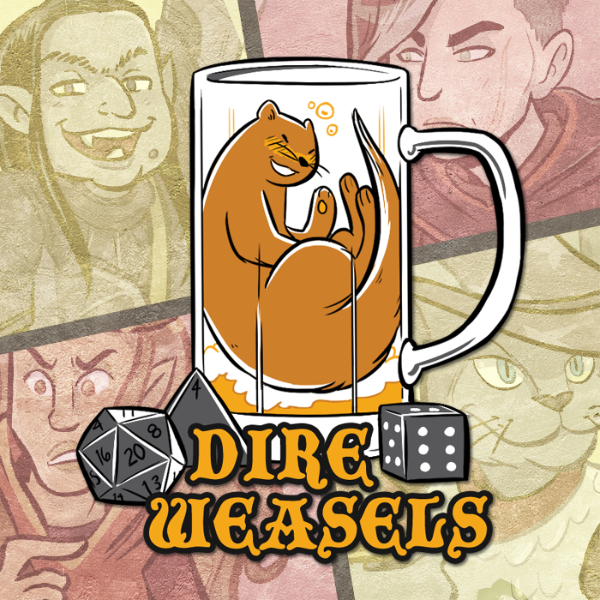 Dire Weasels: A real(ish) play 5e Dungeons and Dragons podcast | Listen ...
