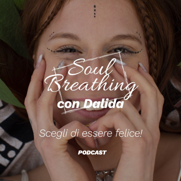Soul Breathing Con Dalida | Listen to Podcasts On Demand Free | TuneIn