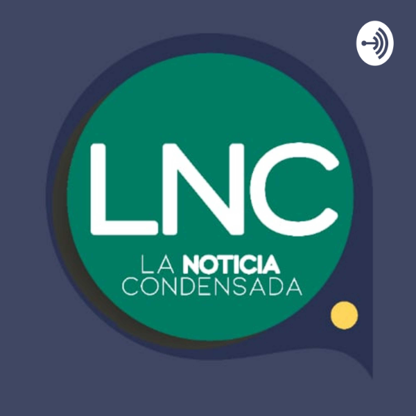 La Noticia Condensada | Listen to Podcasts On Demand Free | TuneIn
