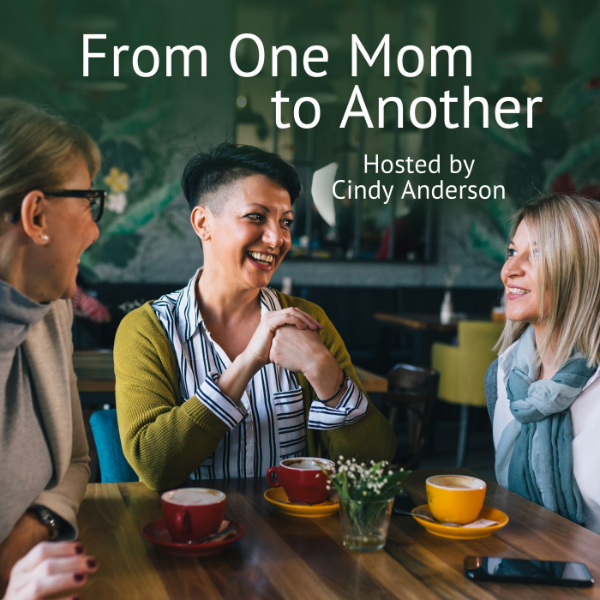 From One Mom To Another | Listen to Podcasts On Demand Free | TuneIn