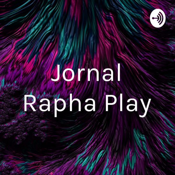 Jornal Rapha Play | Listen to Podcasts On Demand Free | TuneIn