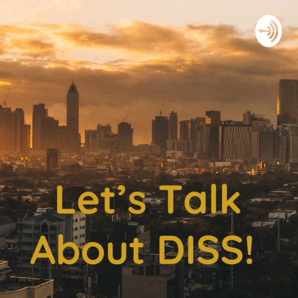 Let's Talk About DISS! | Listen to Podcasts On Demand Free | TuneIn