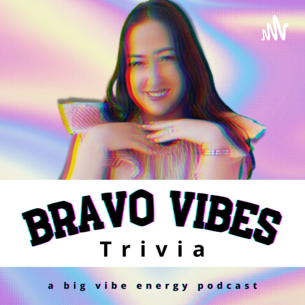 Bravo Vibes Trivia | Listen to Podcasts On Demand Free | TuneIn