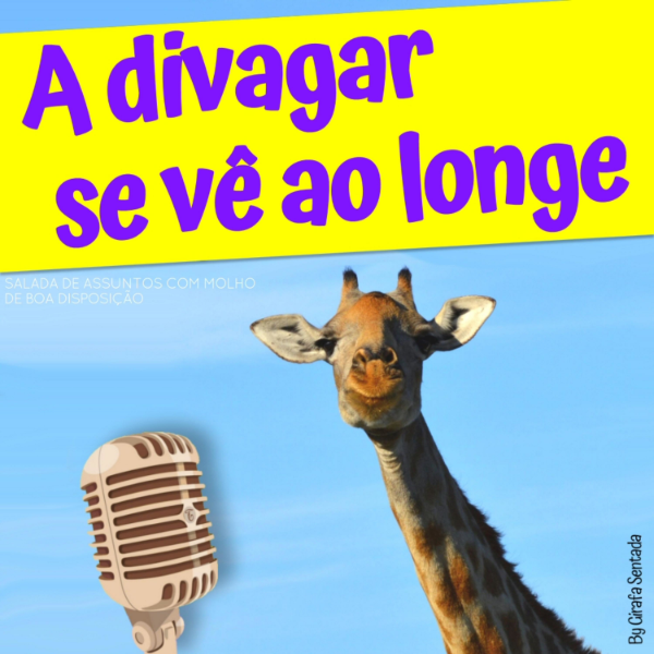 A Divagar Se Ve ao Longe | Listen to Podcasts On Demand Free | TuneIn