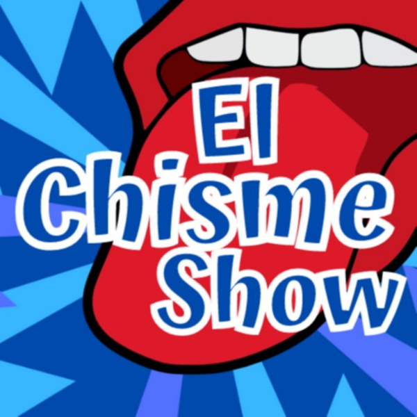 El Chisme Show | Listen to Podcasts On Demand Free | TuneIn