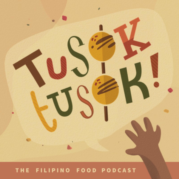 Tusok Tusok! The Filipino Food Podcast | Listen to Podcasts On Demand ...