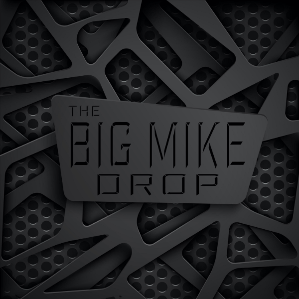 The Big Mike Drop | Listen to Podcasts On Demand Free | TuneIn