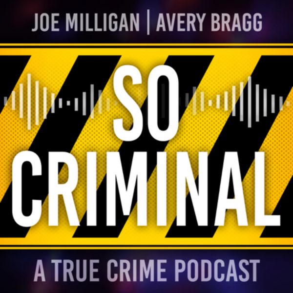 So Criminal: A True Crime Podcast | Free Internet Radio | TuneIn