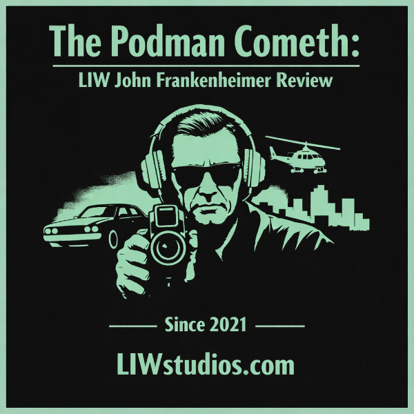 LIW John Frankenheimer Review | Listen to Podcasts On Demand Free | TuneIn