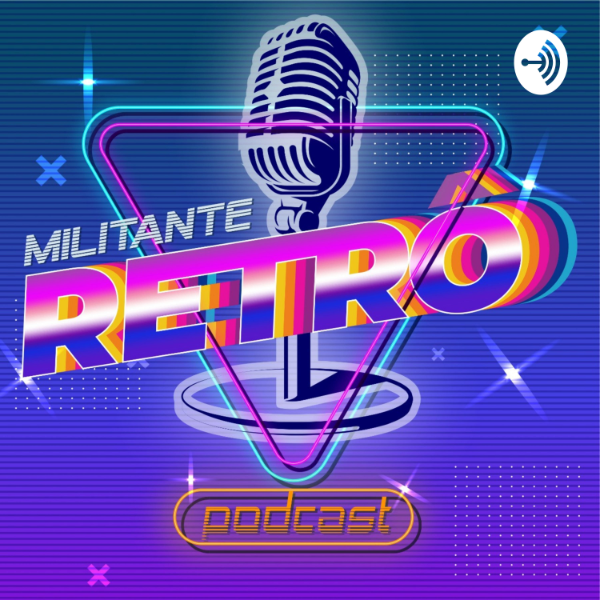 Militante Retro | Listen to Podcasts On Demand Free | TuneIn