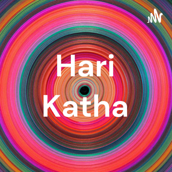 Hari Katha | Listen to Podcasts On Demand Free | TuneIn