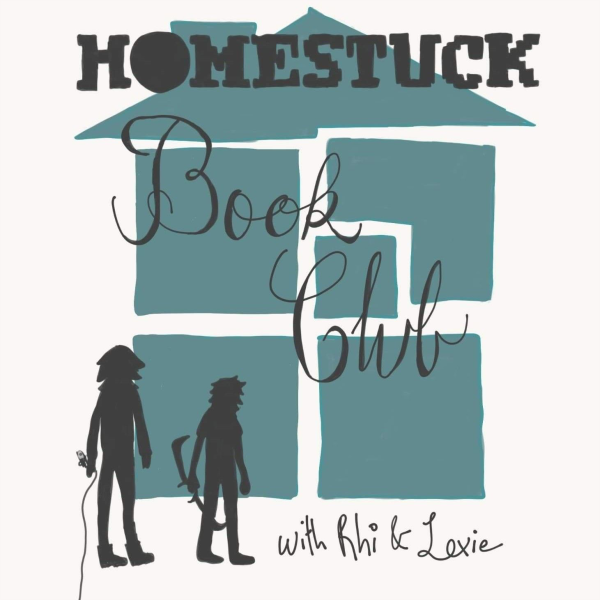 Homestuck Book Club | Listen to Podcasts On Demand Free | TuneIn