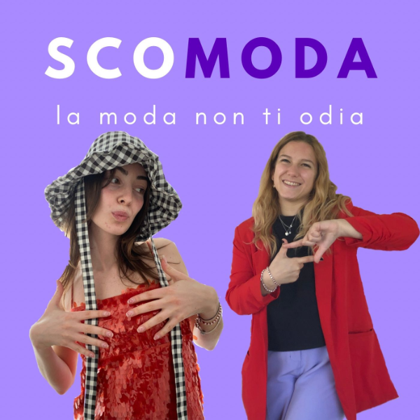 SCOMODA - La moda non ti odia | Listen to Podcasts On Demand Free | TuneIn