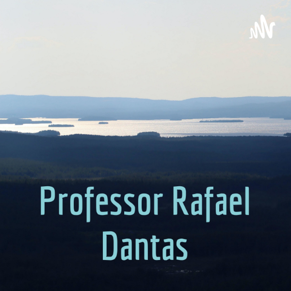 Professor Rafael Dantas | Listen to Podcasts On Demand Free | TuneIn