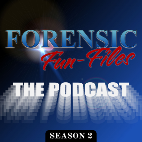 Forensic Fun-Files | Listen to Podcasts On Demand Free | TuneIn