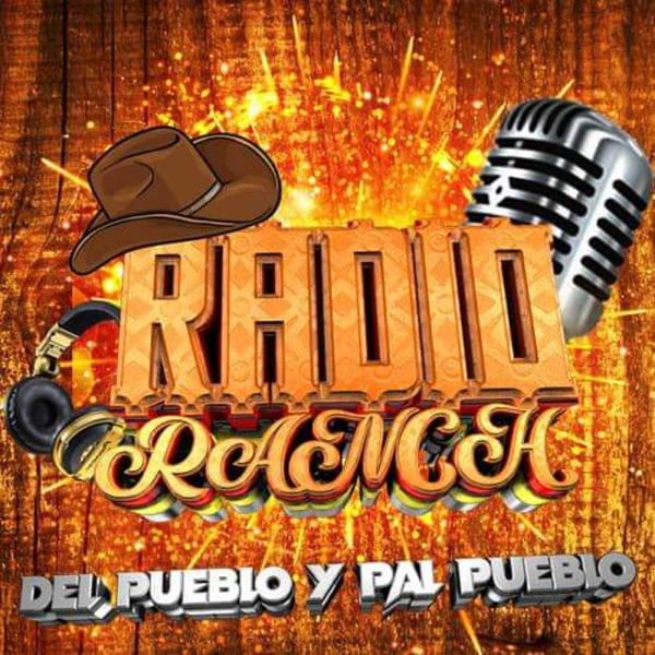 Radio Ranch Del Pueblo Para El Peblo | Free Internet Radio | TuneIn