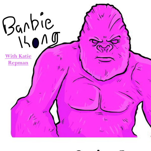 Barbie Kong | Listen to Podcasts On Demand Free | TuneIn