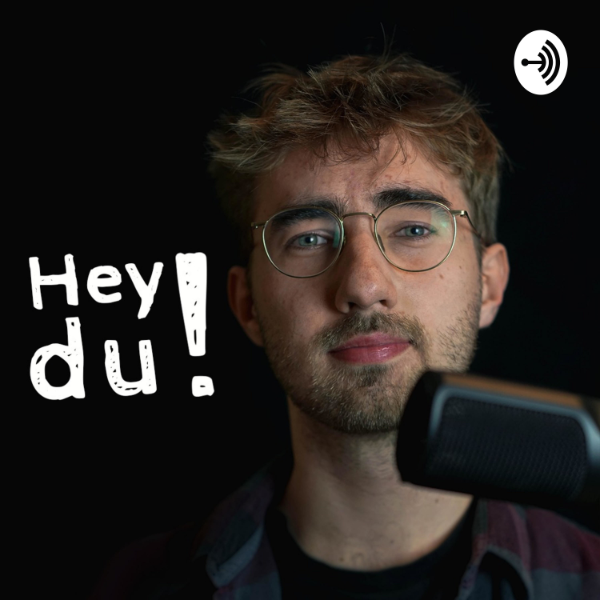 Hey du! | Listen to Podcasts On Demand Free | TuneIn