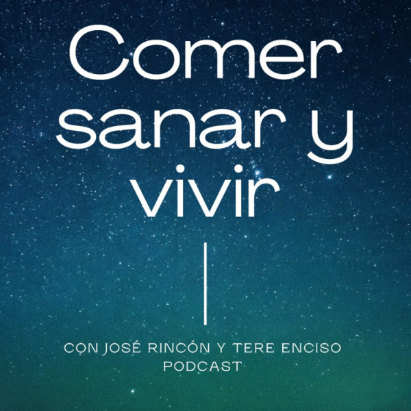 Comer, Sanar y Vivir | Listen to Podcasts On Demand Free | TuneIn