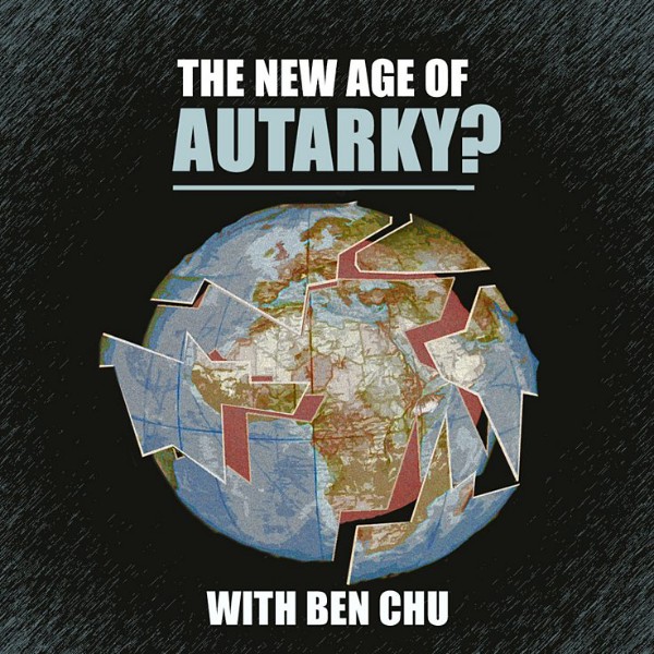 The New Age of Autarky? | Free Internet Radio | TuneIn