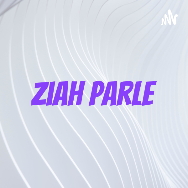 Ziah Parle | Listen to Podcasts On Demand Free | TuneIn