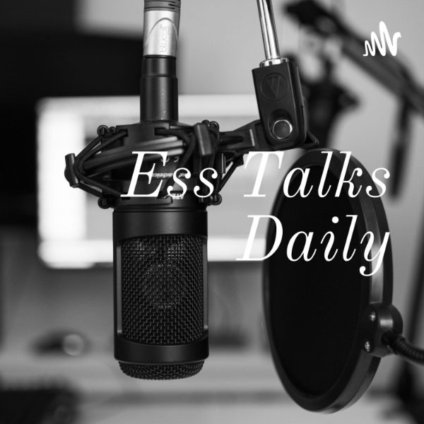 Ess Talks Daily Listen To Podcasts On Demand Free Tunein