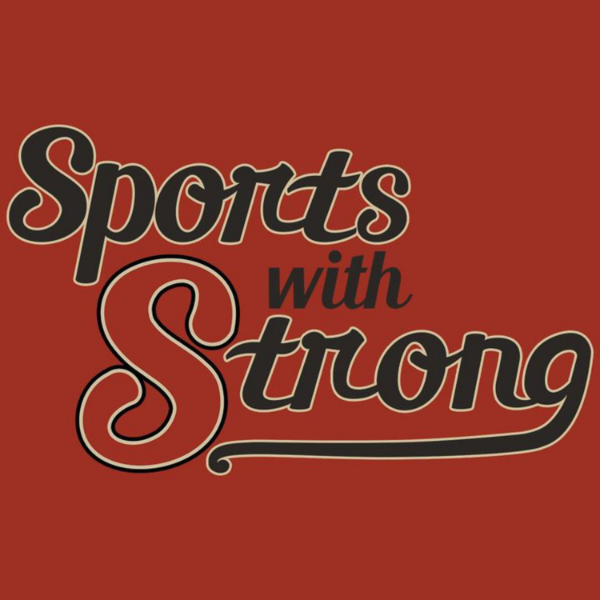 Sports with Strong | Listen to Podcasts On Demand Free | TuneIn
